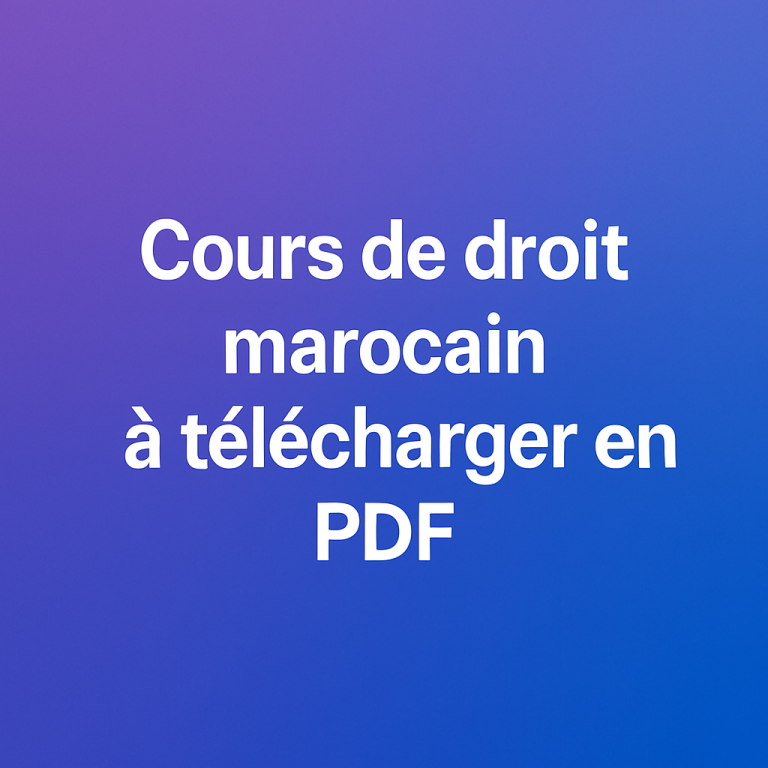 Cours de droit marocain à télécharger en PDF – COURS FSJES